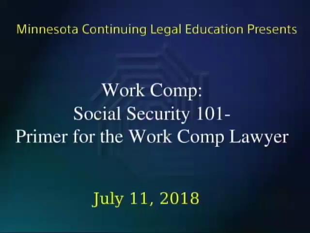 On Demand: Work Comp - Social Security 101: A Primer for the Work Comp ...