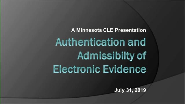 Authentication & Admissibility of Electronic Evidence